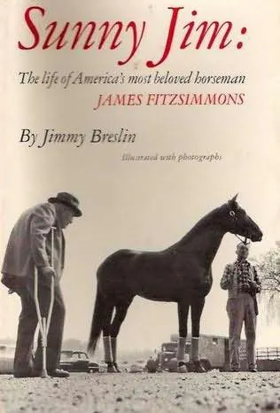 Trainer Profiles: James Edward ("Sunny Jim") Fitzsimmons | TwinSpires