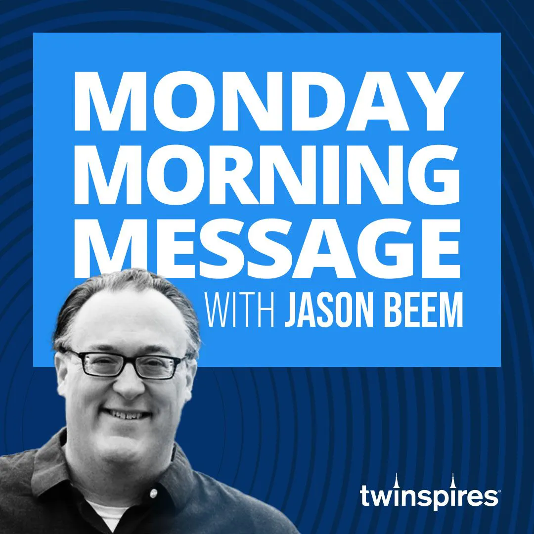 Monday Morning Message with Jason Beem Oct. 17, 2022 | TwinSpires