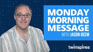 Monday Morning Message with Jason Beem for Dec. 15, 2025 | TwinSpires